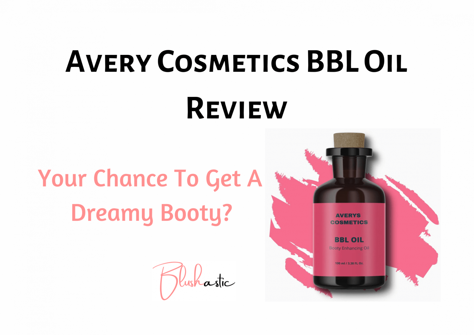Avery Cosmetics BBL Oil Reviews | Chance To Get A Dreamy Booty ...