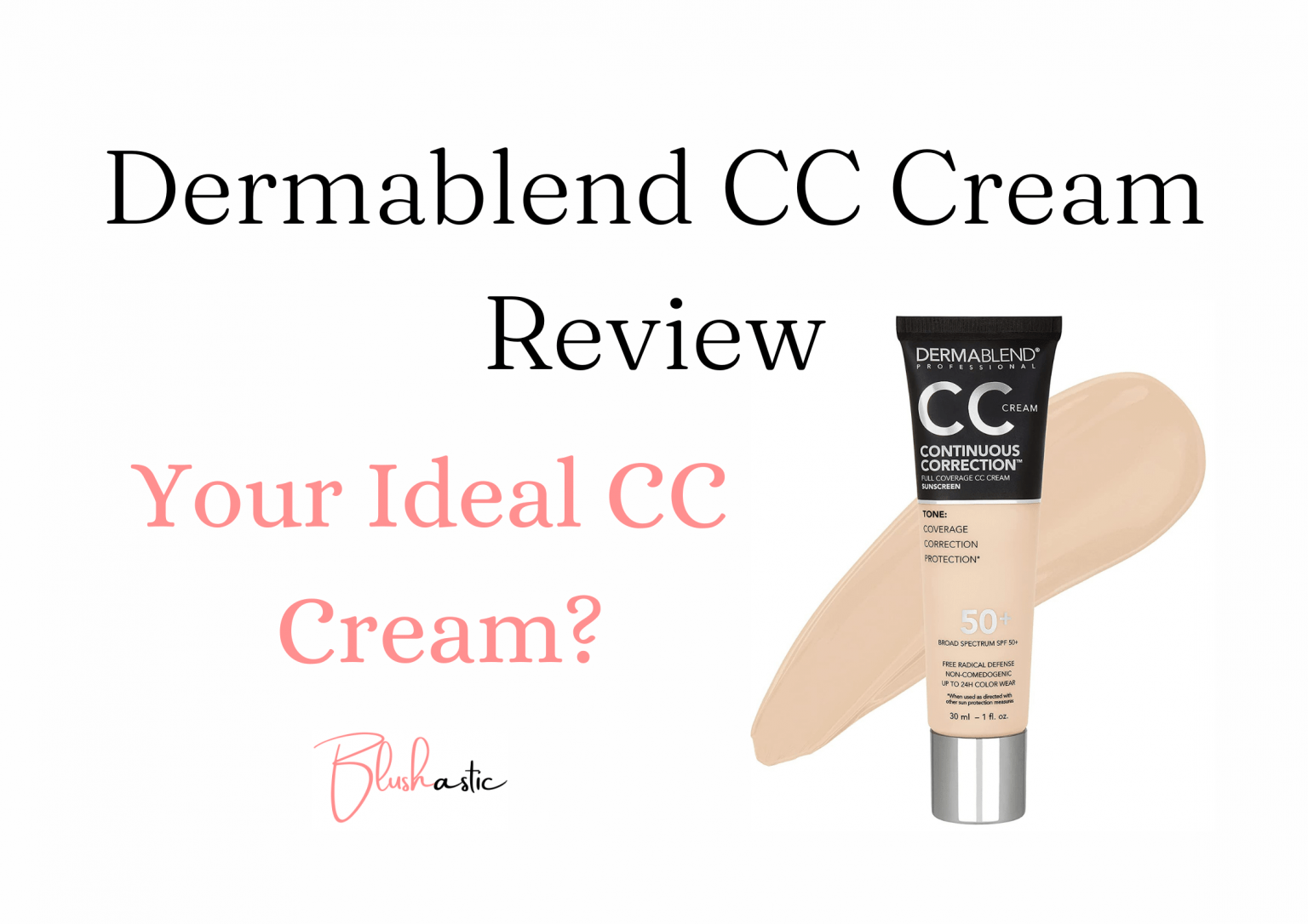 Dermablend CC Cream Reviews | Your Ideal CC Cream? - Blushastic