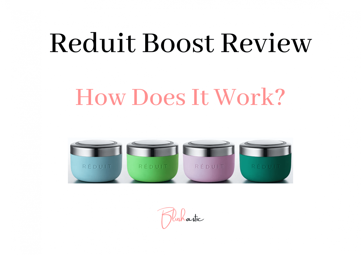 Reduit Boost Reviews | Worth Your Money? - Blushastic