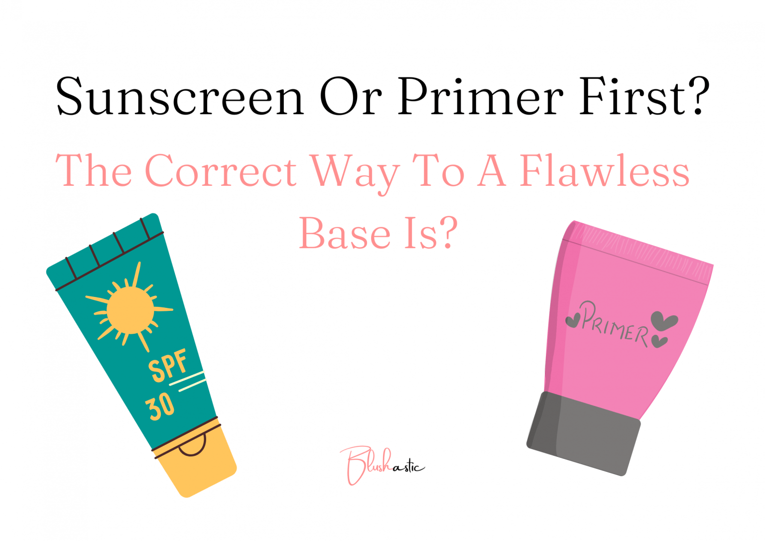 Sunscreen Or Primer First? Here's the Correct Order - Blushastic