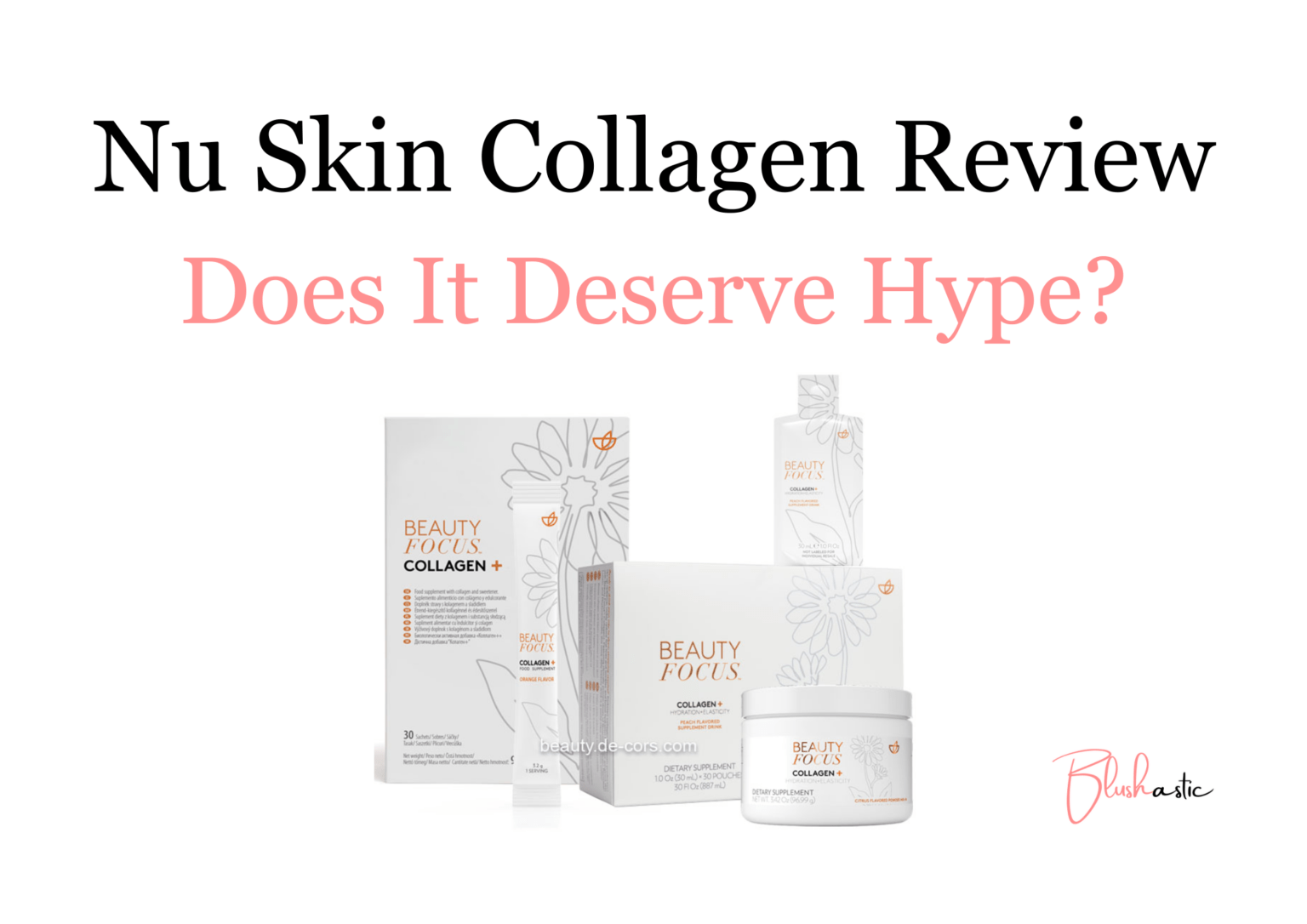 Nu Skin Collagen Reviews | Worth Considering? - Blushastic