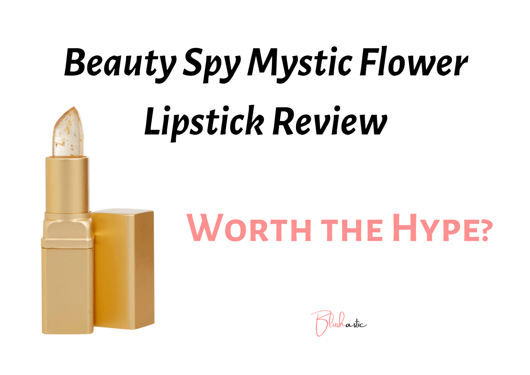 Beauty Spy Mystic Flower Lipstick Reviews | Worth the Hype? - Blushastic